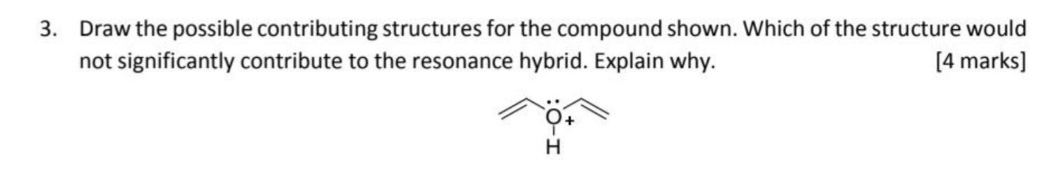 Solved 3. Draw the possible contributing structures for the | Chegg.com