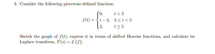 Solved 3. Consider the following piecewise-defined function: | Chegg.com
