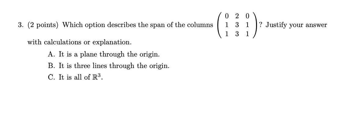 Solved (2 ﻿points) ﻿Which option describes the span of the | Chegg.com