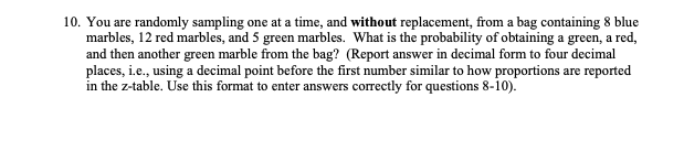 Solved 0. You are randomly sampling one at a time, and | Chegg.com