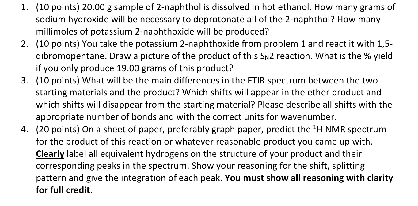 Solved 1. (10 points) 20.00 g sample of 2-naphthol is | Chegg.com