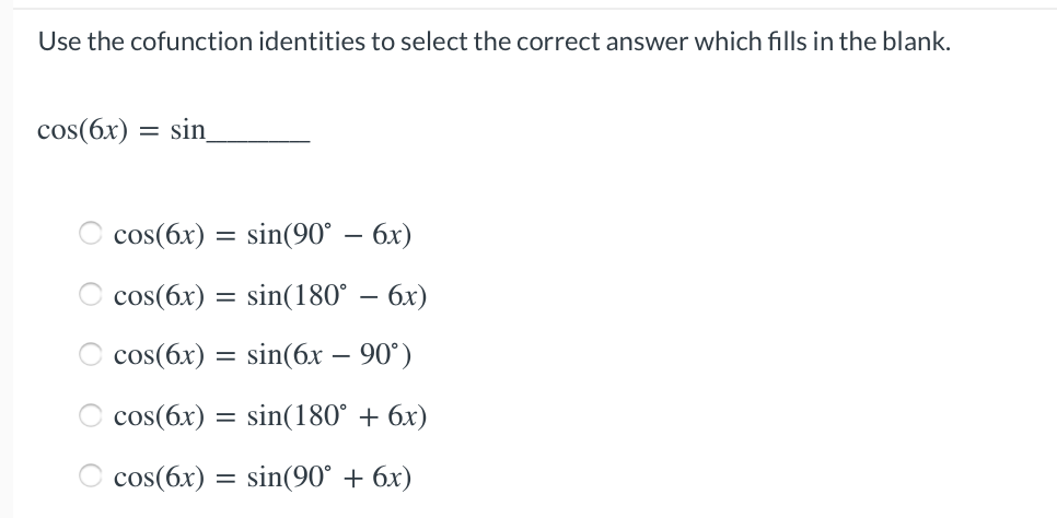 Solved Use the cofunction identities to select the correct | Chegg.com