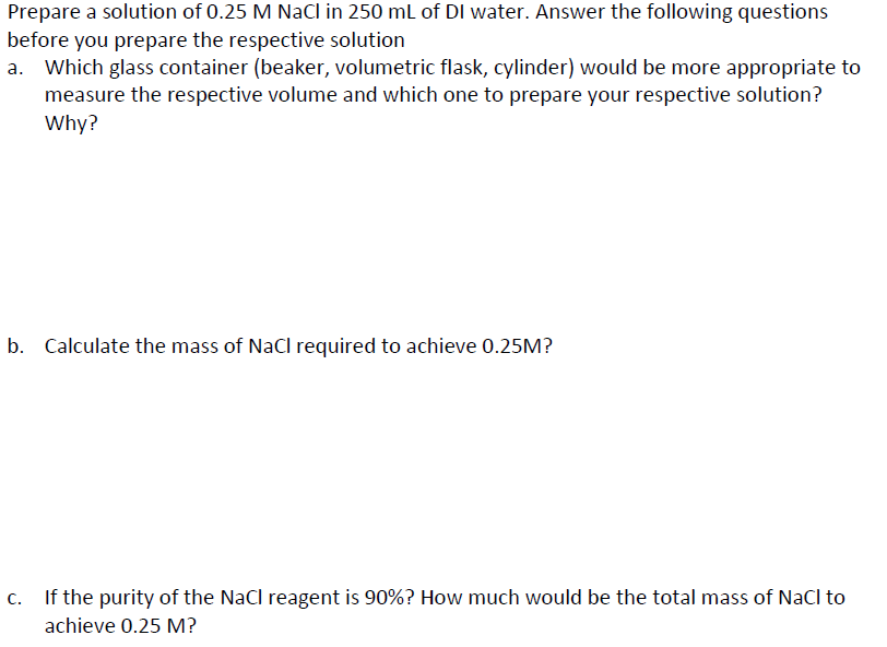 Solved Prepare a solution of 0.25 M NaCl in 250 mL of DI | Chegg.com
