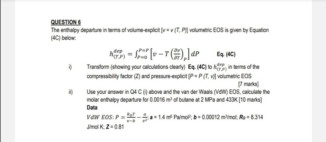 Solved QUESTION 6 The enthalpy departure in terms of | Chegg.com
