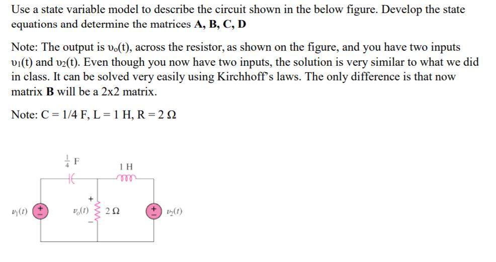 Solved Use a state variable model to describe the circuit | Chegg.com