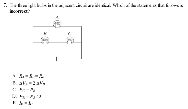 Solved 7. The three light bulbs in the adjacent circuit are | Chegg.com