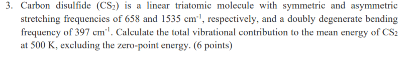 Carbon disulfide (CS2) is a linear triatomic molecule | Chegg.com