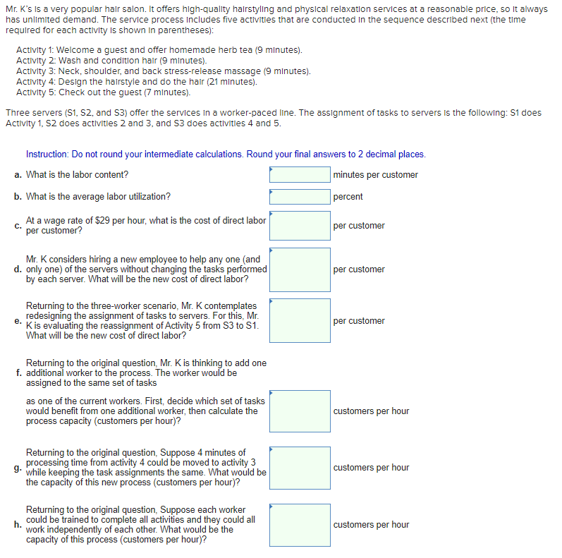 Solved Mr. K's is a very popular halr salon. It offers | Chegg.com