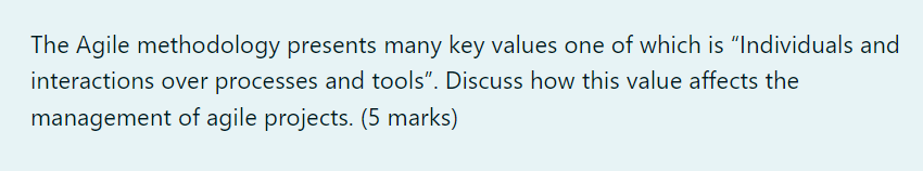 Solved The Agile methodology presents many key values one of | Chegg.com