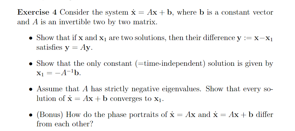 Solved Exercise 4 Consider the system x = Ax + b, where b is | Chegg.com