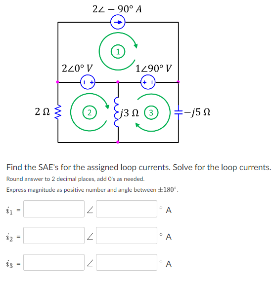 Solved Find the SAE's for the assigned loop currents. Solve | Chegg.com