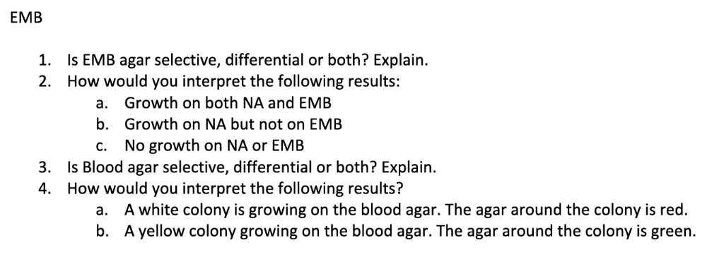 Solved EMB Is EMB agar selective, differential or both? | Chegg.com