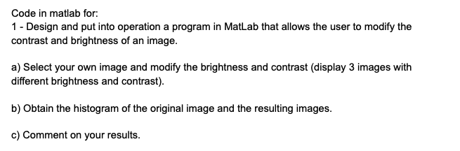 Solved Code in matlab for: 1 - Design and put into operation | Chegg.com