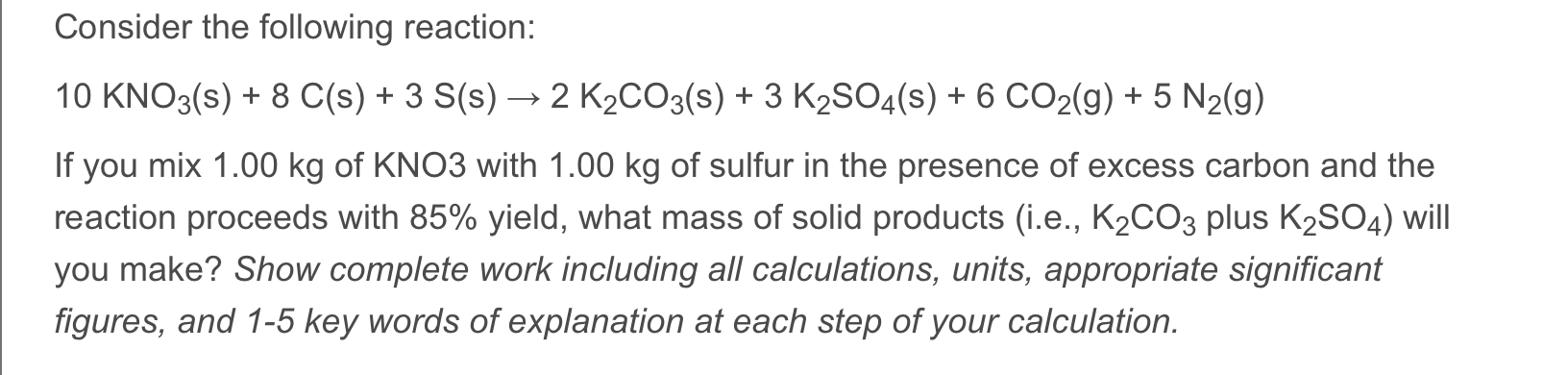 Solved Consider the following reaction: 10 KNO3(s) + 8 C(s) | Chegg.com