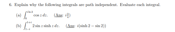 Solved Explain why the following integrals are path | Chegg.com