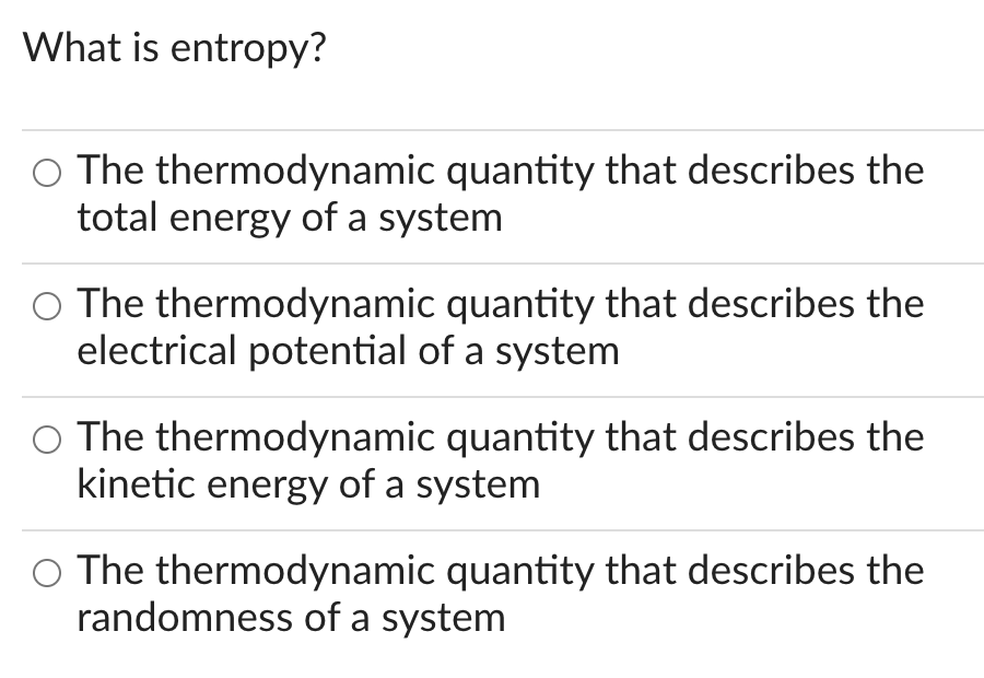 Solved What is entropy? The thermodynamic quantity that | Chegg.com
