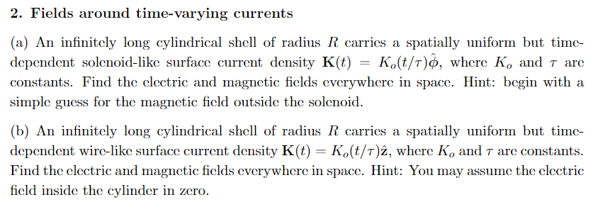 Solved 2. Fields around time-varying currents (a) An | Chegg.com