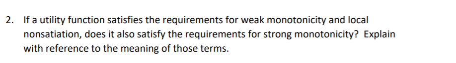 2. If a utility function satisfies the requirements | Chegg.com