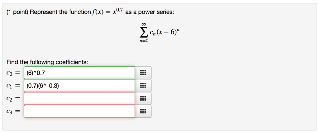 Solved (1 point) Represent the function f(x) -x0.7 as a | Chegg.com