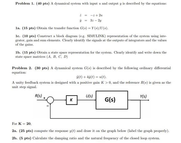 Solved Problem 1. (40 pts) A dynamical system with input u | Chegg.com