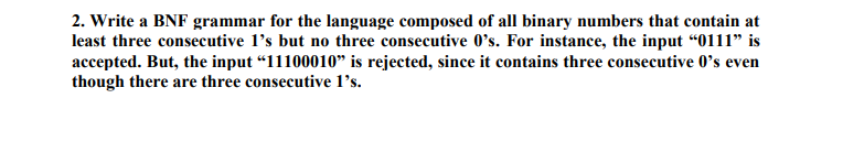 Solved 2. Write a BNF grammar for the language composed of | Chegg.com