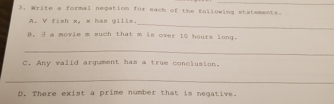 Solved 3. Write a formal negation for each of the following | Chegg.com