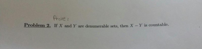 Solved Prove Problem 2 If X And Y Are Denumerable Sets