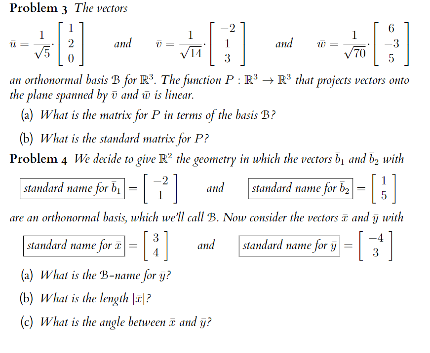 Solved Problem 3 The vectors uˉ=51⋅⎣⎡120⎦⎤ and | Chegg.com