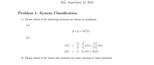 Solved Due: September 12, 2019 Problem 1: System | Chegg.com