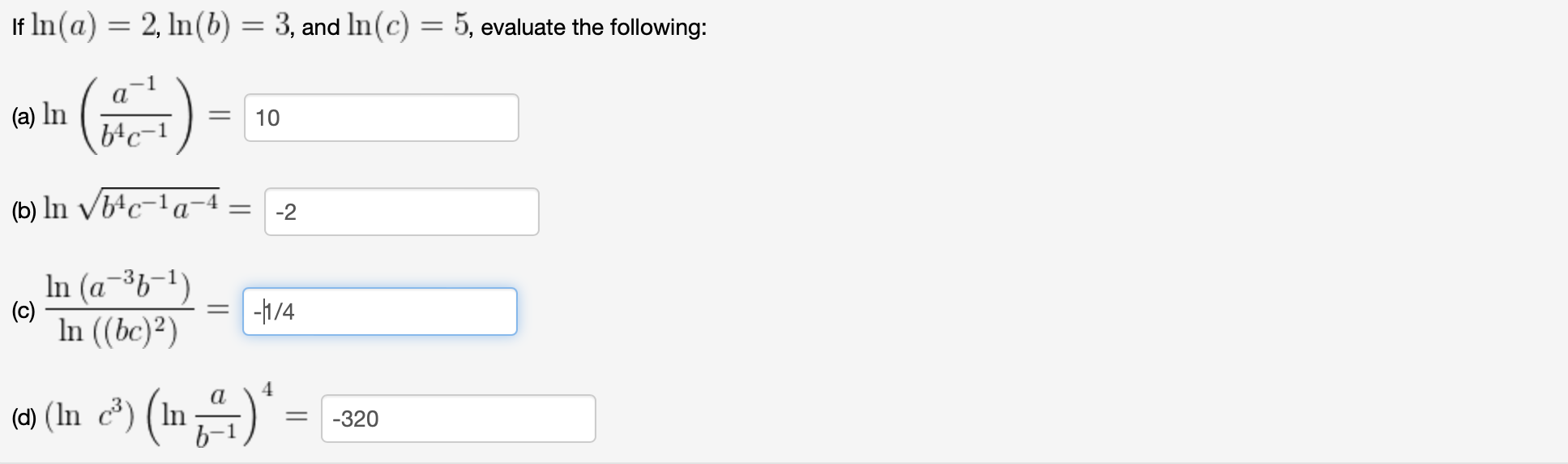 Solved If ln(a)=2,ln(b)=3, ﻿and ln(c)=5, ﻿evaluate the | Chegg.com