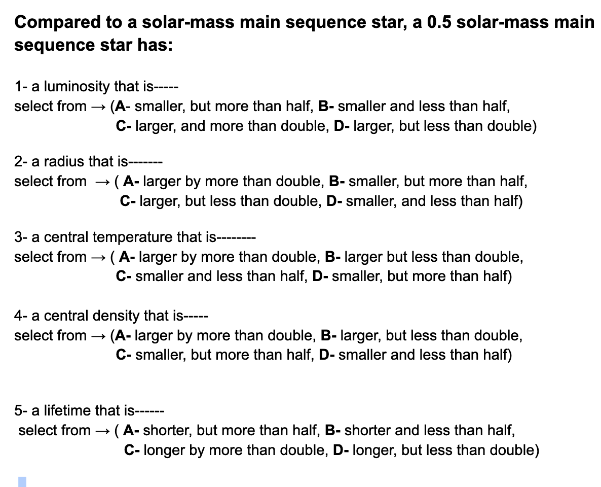 Solved Compared to a solar-mass main sequence star, a 0.5 | Chegg.com