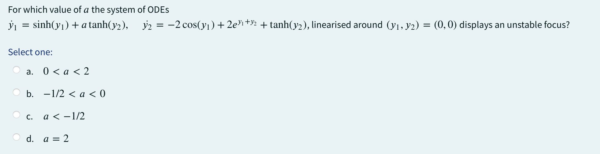 Solved For which value of a the system of ODEs | Chegg.com