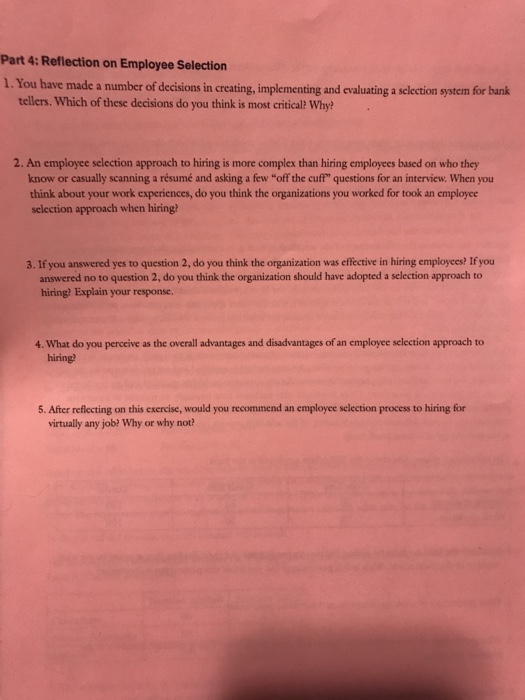 Solved Part 4: Reflection on Employee Selection 1. You have | Chegg.com