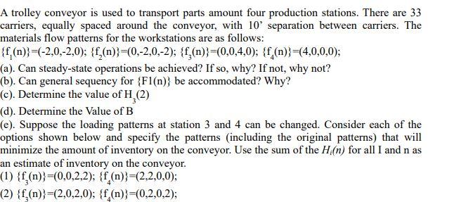 A trolley conveyor is used to transport parts amount | Chegg.com