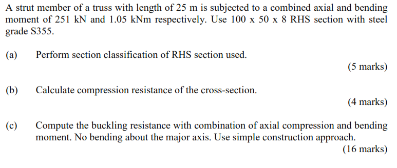 Solved A strut member of a truss with length of 25 m is | Chegg.com