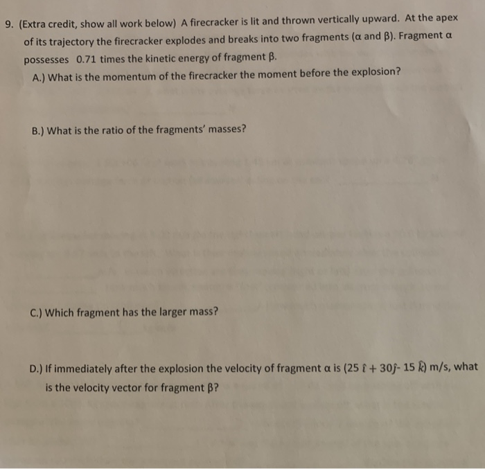 Solved 9. (Extra credit, show all work below) A firecracker | Chegg.com