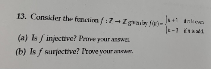 Solved 13. Consider the function f:Z- Z given by f(n)- n+1 | Chegg.com