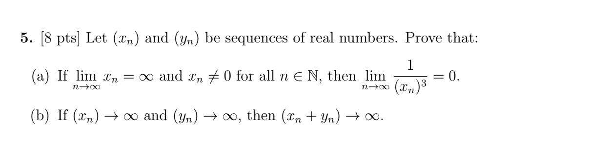 5. [8 pts] Let (xn) and (yn) be sequences of real | Chegg.com