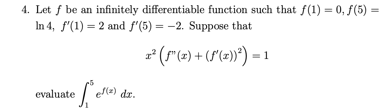 Solved 4 Let F Be An Infinitely Differentiable Function