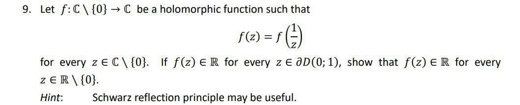 Solved 9. Let f: C\ {0} → C be a holomorphic function such | Chegg.com