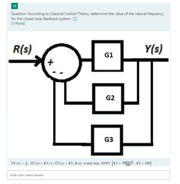 Solved 13 Question: According to Classical Control Theory, | Chegg.com
