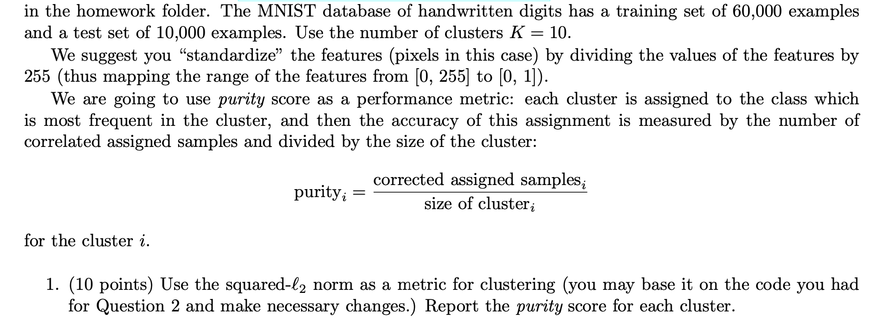 Solved in the homework folder. The MNIST database of | Chegg.com