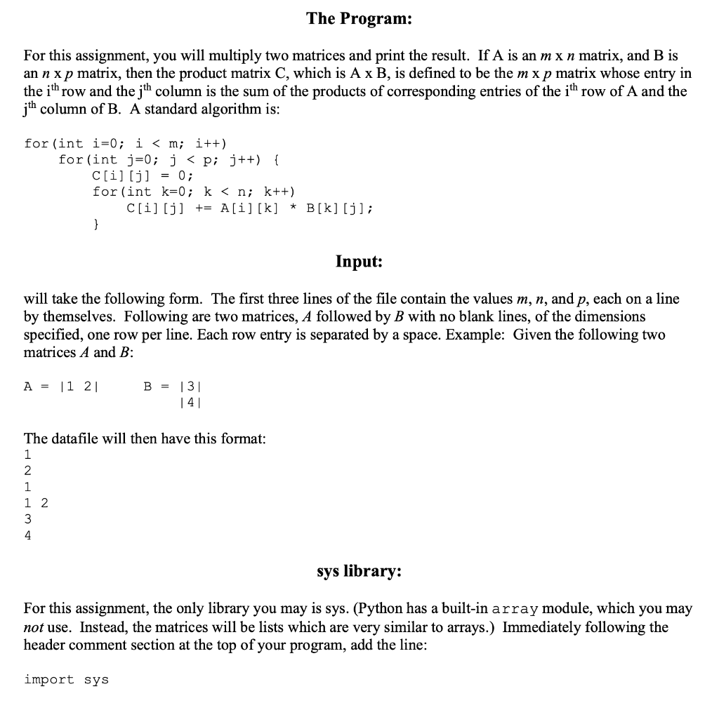 Solved The Program: For this assignment, you will multiply | Chegg.com