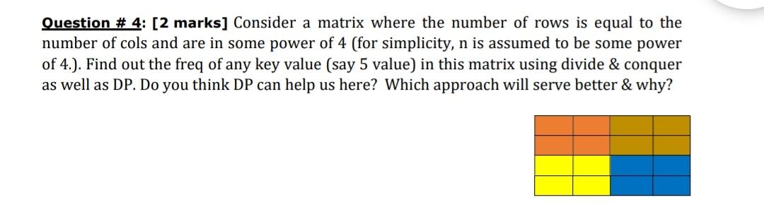 Solved Question \# 4: [2 marks] Consider a matrix where the | Chegg.com
