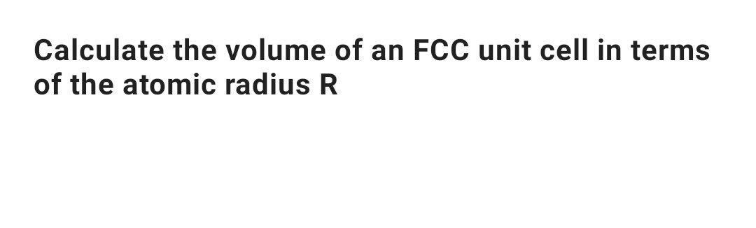 Solved Calculate the volume of an FCC unit cell in terms of | Chegg.com