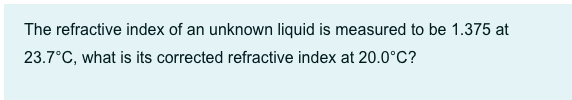 Solved The refractive index of an unknown liquid is measured | Chegg.com