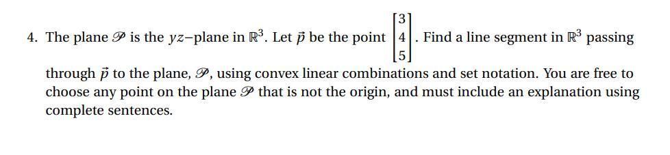 Solved 4. The plane P is the yz-plane in R3. Let p be the | Chegg.com