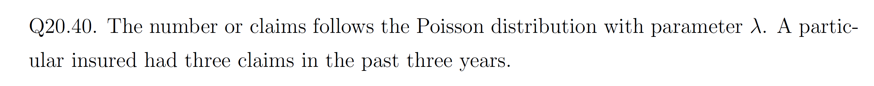 Q20.40. The number or claims follows the Poisson | Chegg.com