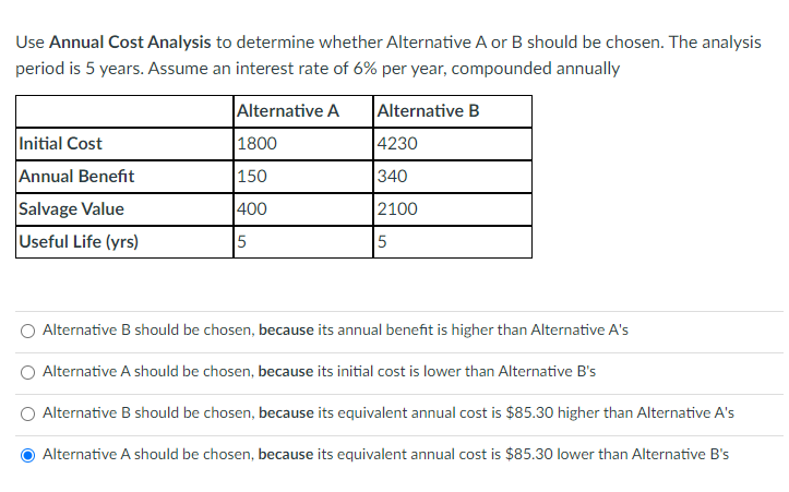 Solved Use Annual Cost Analysis to determine whether | Chegg.com