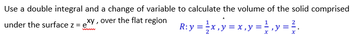 Solved Use a double integral and a change of variable to | Chegg.com